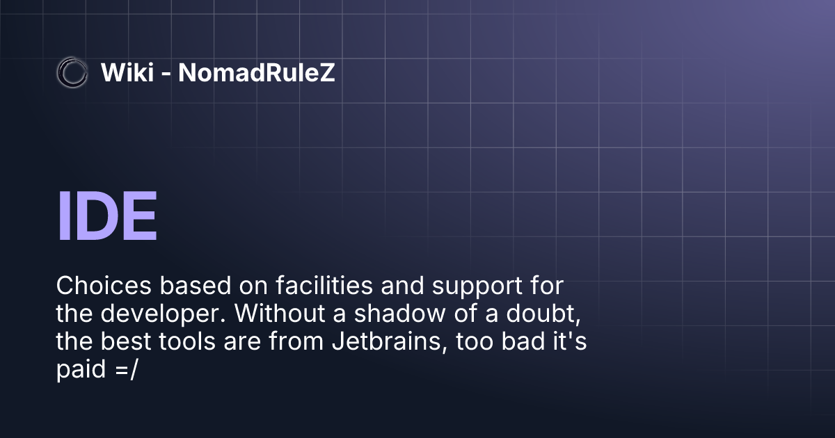 IDE | Wiki - NomadRuleZ